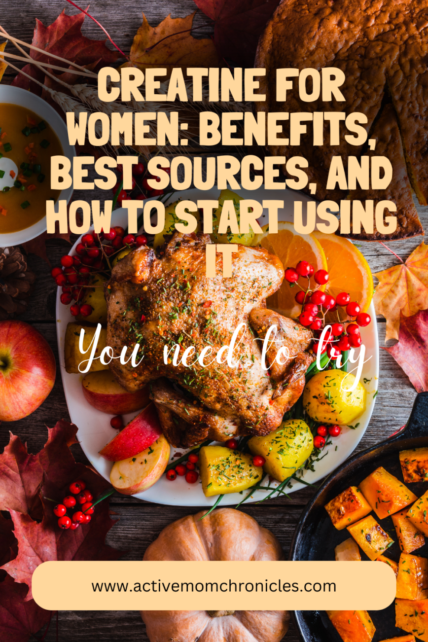 Creatine for Women: Benefits, Best Sources, and How to Start Using It - Active Mom Chronicles