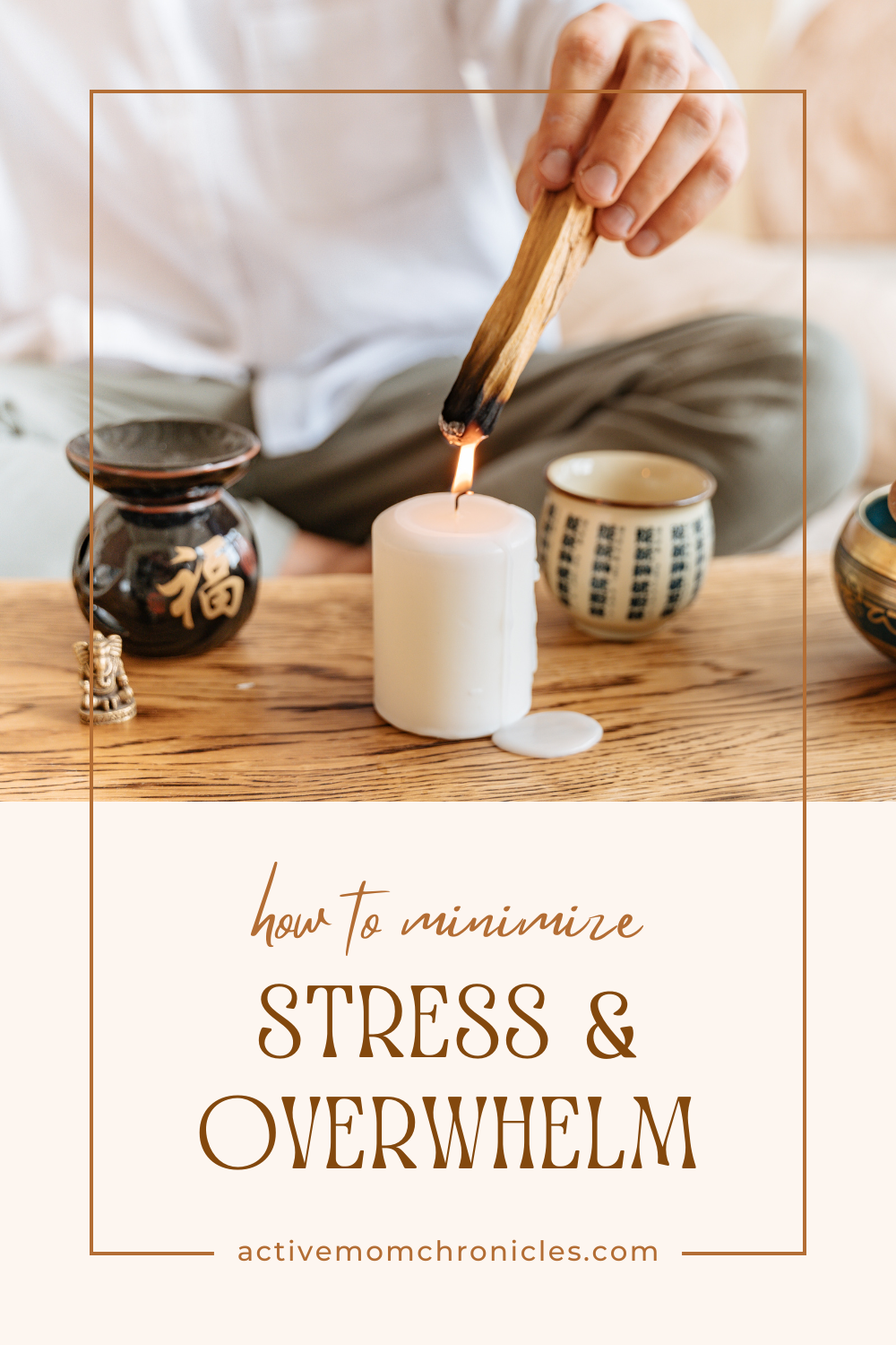 How to Minimize Stress & Overwhelm for Busy Moms - Active Mom Chronicles