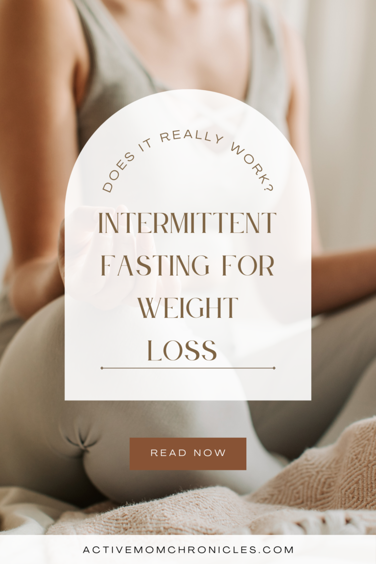 Intermittent Fasting for Weight Loss: Does it really work? - Active Mom Chronicles