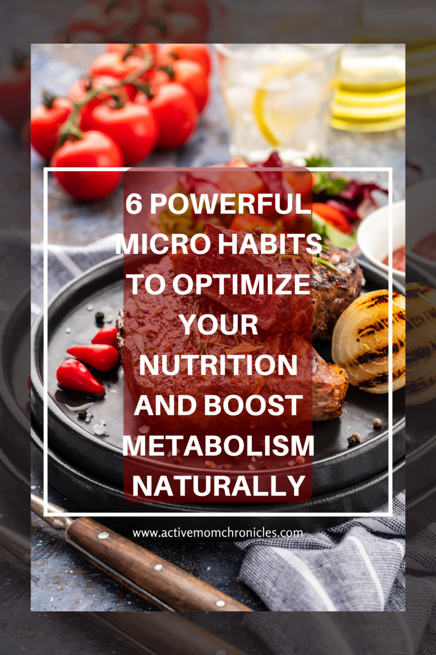 6 Powerful Micro Habits to Optimize Your Nutrition and Boost Metabolism ...